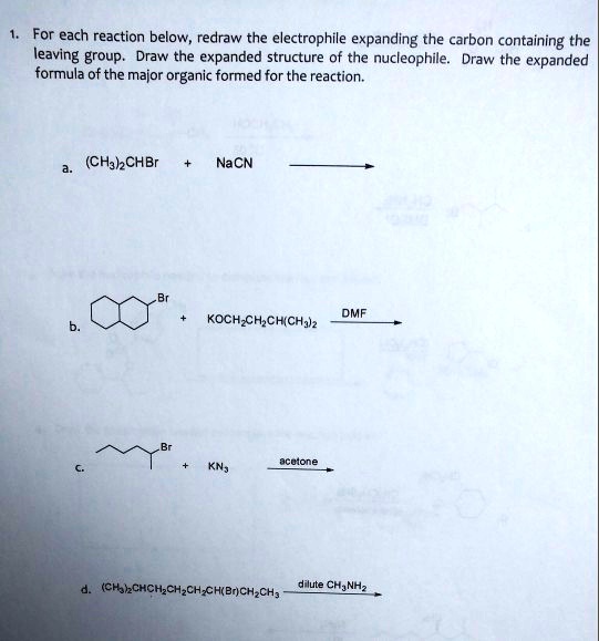 SOLVED: For each reaction below redraw the electrophile expanding the ...