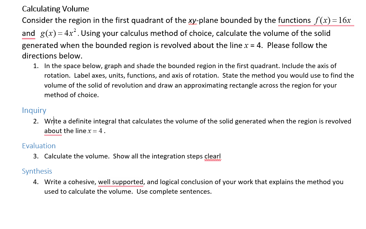 Calculating Volume Consider the region in the first quadrant of the x y ...