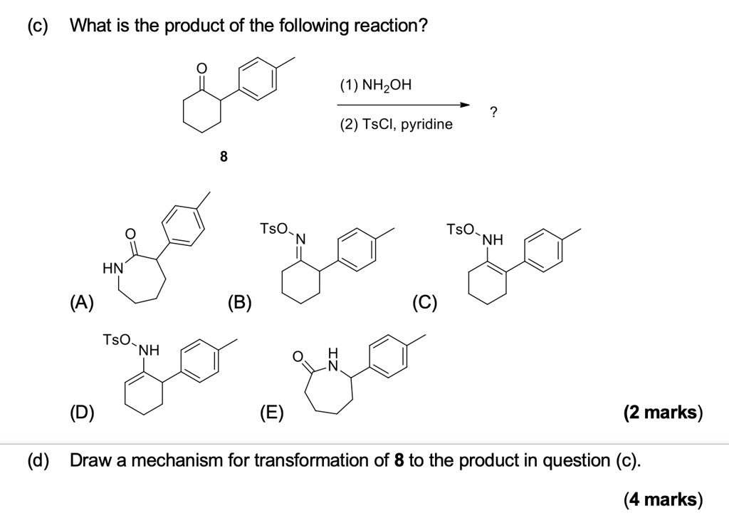 c what is the product of the following reaction nhzoh 2 tscl pyridine ...