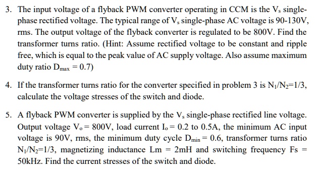 SOLVED: The input voltage of a flyback PWM converter operating in CCM ...