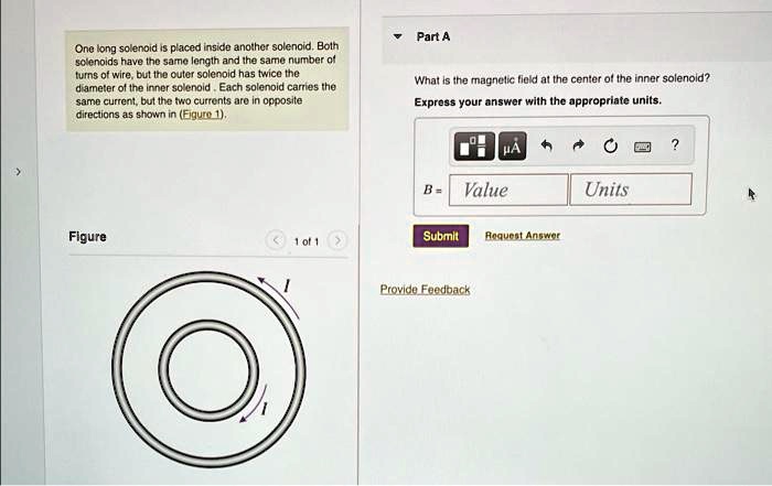 One long solenoid is placed inside another solenoid. Both solenoids have the same length and the ...