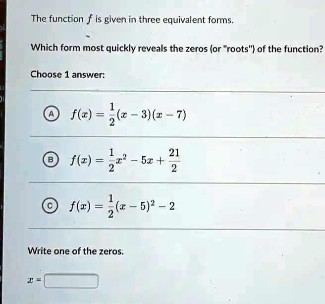 SOLVED: The function f is given in three equivalent forms. Which form ...