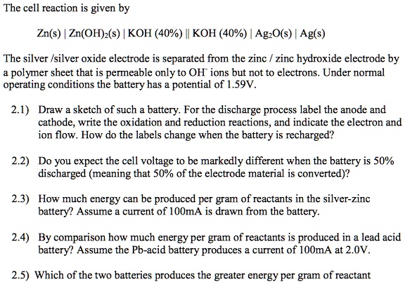 SOLVED: The cell reaction is given by Zn(s) | Zn(OH)â‚‚(s) | KOH (40% ...