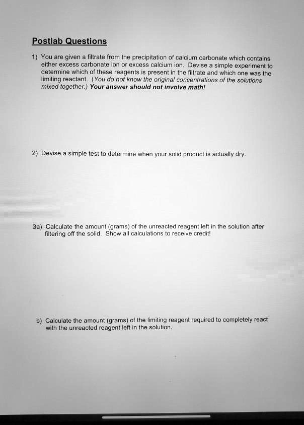 [GET ANSWER] postlab questions you are given filtrale from the precipitation of calcium ...