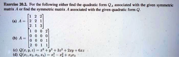 Solved Exercise 202 For The Following Either Find The Quadratic Form Qa Associated With The