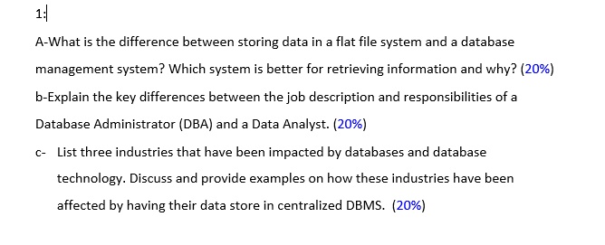 SOLVED: A-What is the difference between storing data in flat file system and database ...