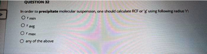 SOLVED: In order to precipitate a molecular suspension, one should ...