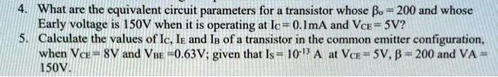 SOLVED: What are the equivalent circuit parameters for a transistor ...