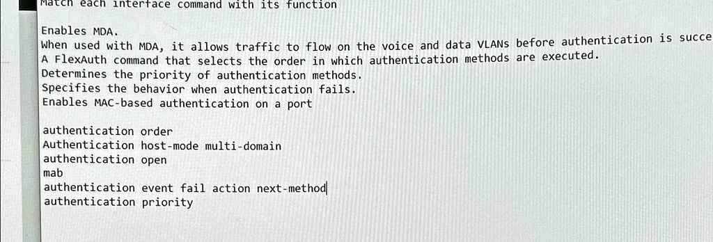 Match each interface command with its function Enables MDA. When used with MDA, it allows ...