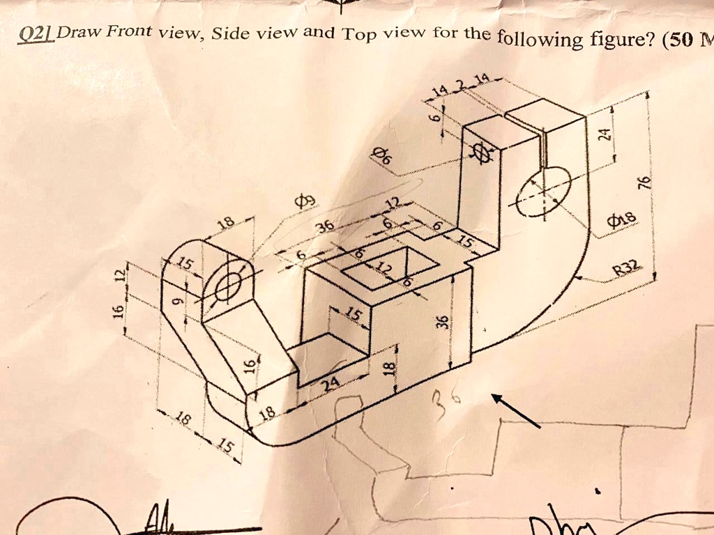 SOLVED: Q2: Draw Front view, Side view, and Top view for the following figure? (50 Mv 1-14) 18 ...