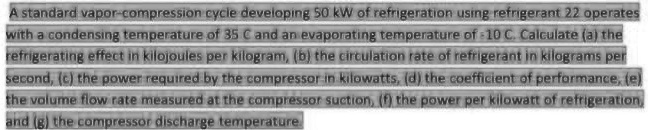 SOLVED: A standard vapor-compression cycle deveioping 50 kW of ...