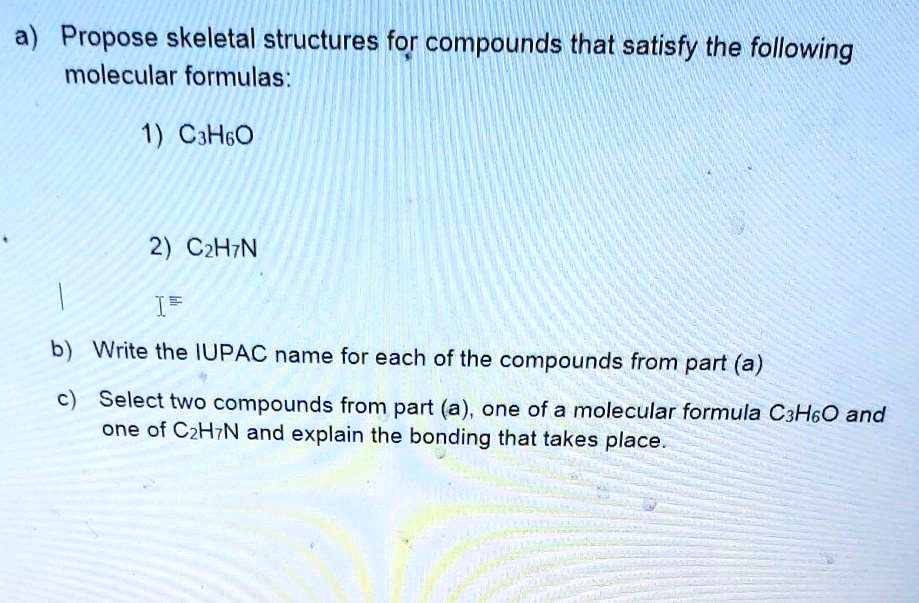 SOLVED:a) Propose skeletal structures for compounds that satisfy the ...