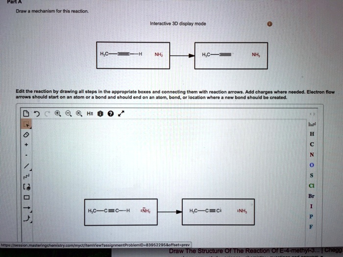 Part A Draw a mechanism for this reaction. Interactive 3D display mode H3C≡C-H NH2 H2C≡C^-NH3 ...