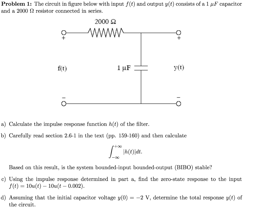 Problem 1 The Circuit In Figure Below With Input Ft And Output Yt Consists Of A 1 F Capacitor 