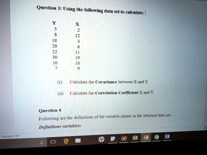 Question 3: Using the following data set to calculate: Y X 5 2 8 12 18 ...