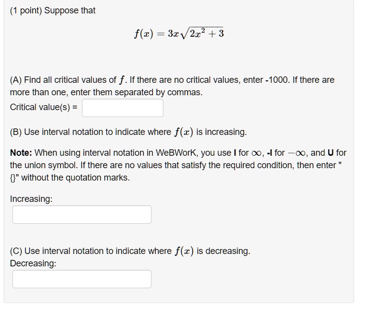 SOLVED: point) Suppose that f(z) 3x - 2x + 3 (A) Find all critical ...