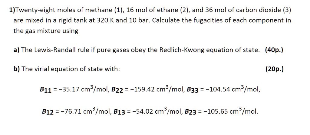 1)Twenty-eight moles of methane (1), 16 mol of ethane (2), and 36 mol of carbon dioxide (3) are ...