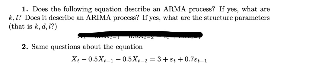 SOLVED: Does the following equation describe an ARMA process? If yes ...
