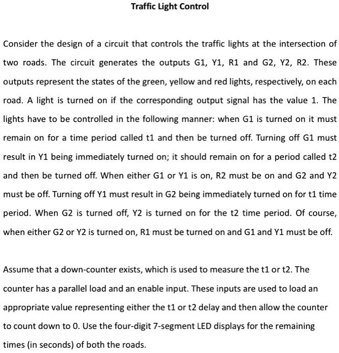Traffic Light Control Consider the design of a circuit that controls ...