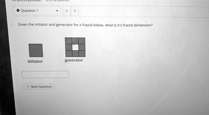 question given the initiator and generator for ractal below what is it ...