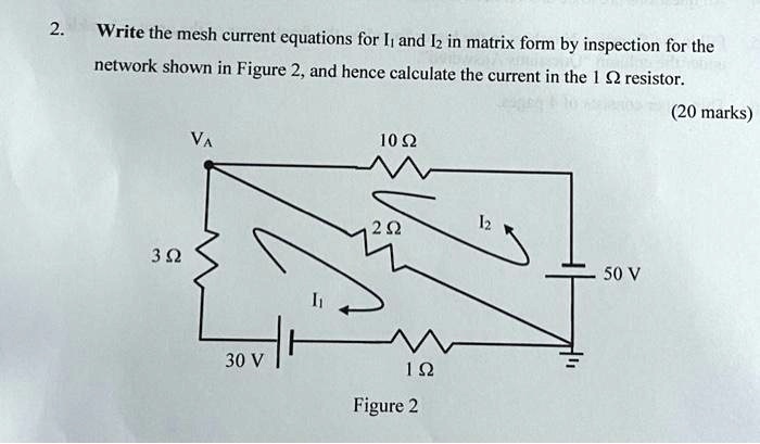 Write the mesh current equations for [ and Iz in matrix form by inspection for the network shown ...