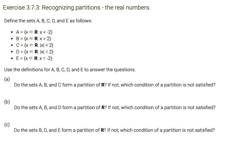 exercise 373 recognizing partitions the real numbers define the sets a b c dand e as follows a ...