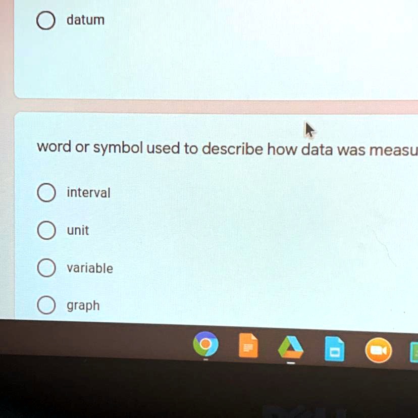 SOLVED: 'word or symbol used to describe how data was measured datum ...