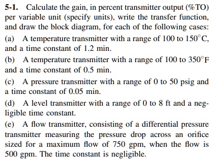 5-1. Calculate the gain, in percent transmitter output (%TO) per ...