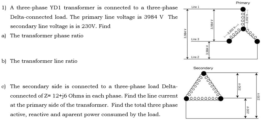 1) A three-phase YD1 transformer is connected to a three-phase Delta ...