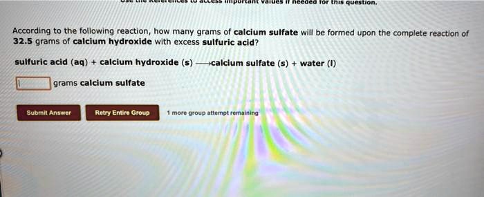 SOLVED: According to the following reaction, how many grams of calcium sulfate will be formed ...