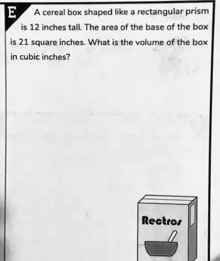 SOLVED: A cereal box shaped like rectangular prism is 12 inches tall ...