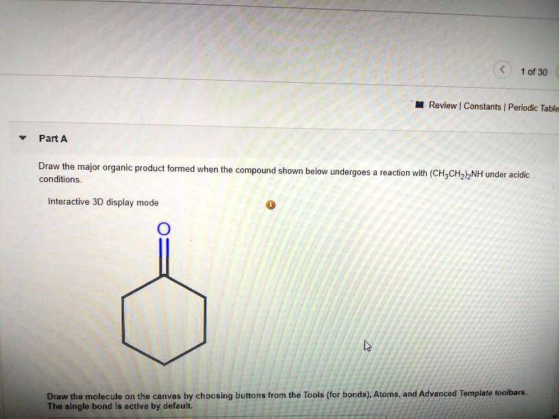 SOLVED: 1 0f 30 Review Constants Perodic Table V ued Draw the major ...