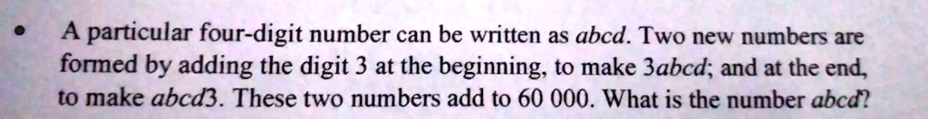 A particular four-digit number can be written as abcd. Two new numbers ...