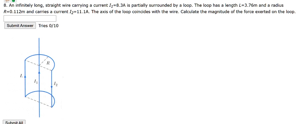 8. An infinitely long, straight wire carrying a current I1=8.3A is ...