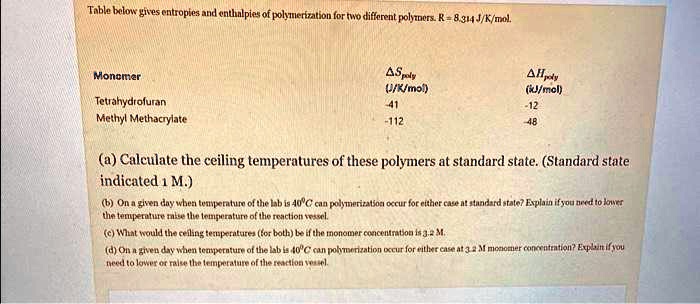SOLVED: The table below gives entropies and enthalpies of ...