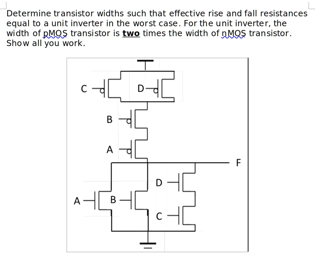 Determine transistor widths such that effective rise and fall ...