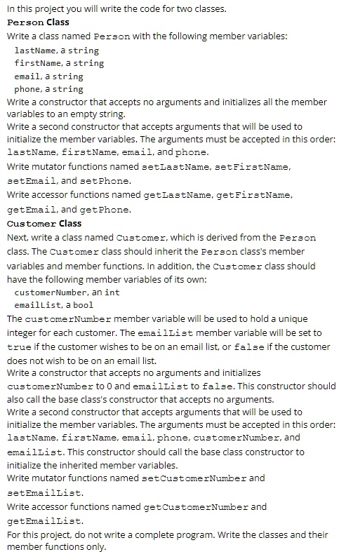Solved Language C In This Project You Will Write The Code For Two Classes Person Class Write