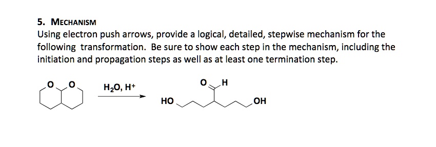SOLVED: MECHANISM Using electron push arrows, provide a logical, detailed, stepwise mechanism ...