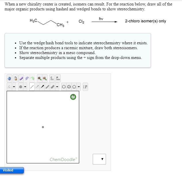 SOLVED: When new chirality center is created isomers can result For the reaction below; draw all ...