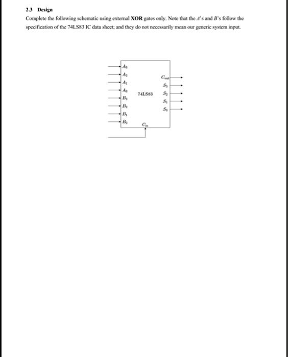 SOLVED: 2.3 Design - Completing the Schematic with External XOR Gates ...