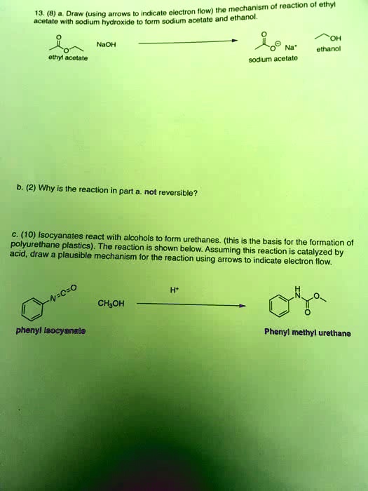 SOLVED: a. Draw (using arrows to indicate electron flow) the mechanism of reaction of ethanol ...