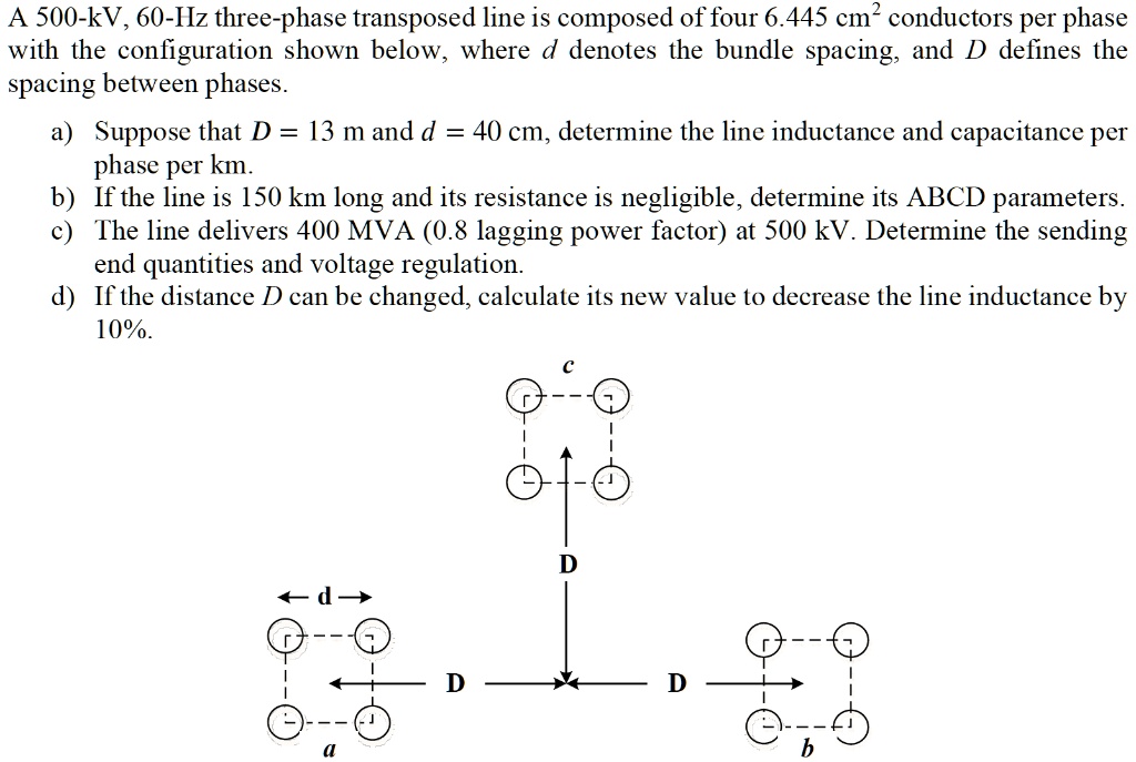SOLVED: A 500-kV, 60-Hz three-phase transposed line is composed of four ...