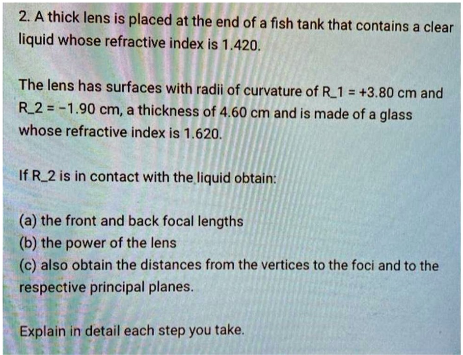SOLVED: 2.A thick lens is placed at the end of a fish tank that ...