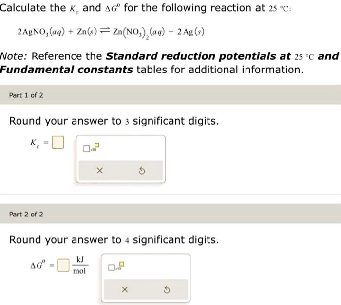 Calculate The K And G For The Following Reaction At 25Â°c 2agno3 Aq