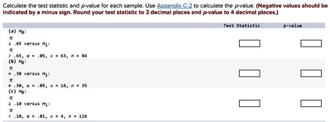 Calculate The Test Statistic And P Value For Each Sample Use Appendix C 2 To Calculate The P 