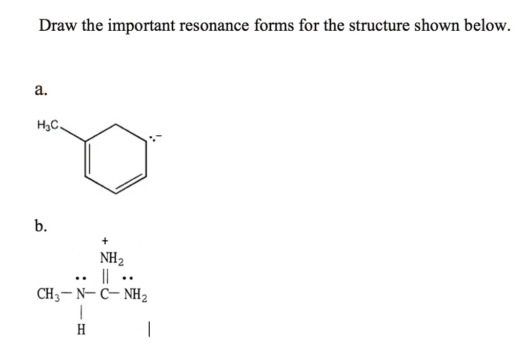 draw the important resonance forms for the structure shown below a hac b ch n nhz h nhz 57038