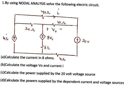 SOLVED: By using NODAL ANALYSIS, solve the following electric circuit: 201 205 a) Calculate the ...