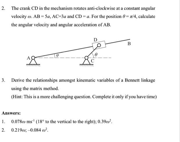 2 and 3 2 the crank cd in the mechanism rotates anti clockwise at a ...