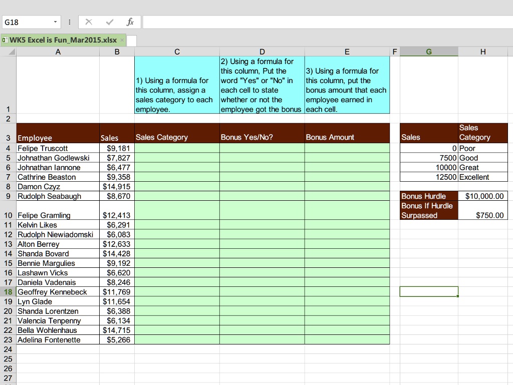 SOLVED: Please show formula calculation in cells. Thank you. G18 X fx WK5Excel is FunMar2015 ...