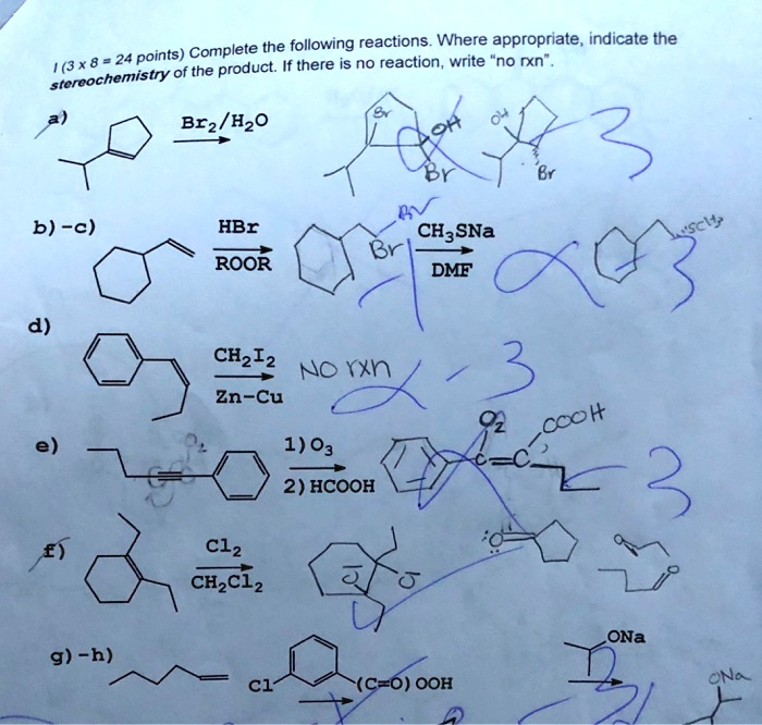 SOLVED: the following reactions Where appropriate , indicate the points ...